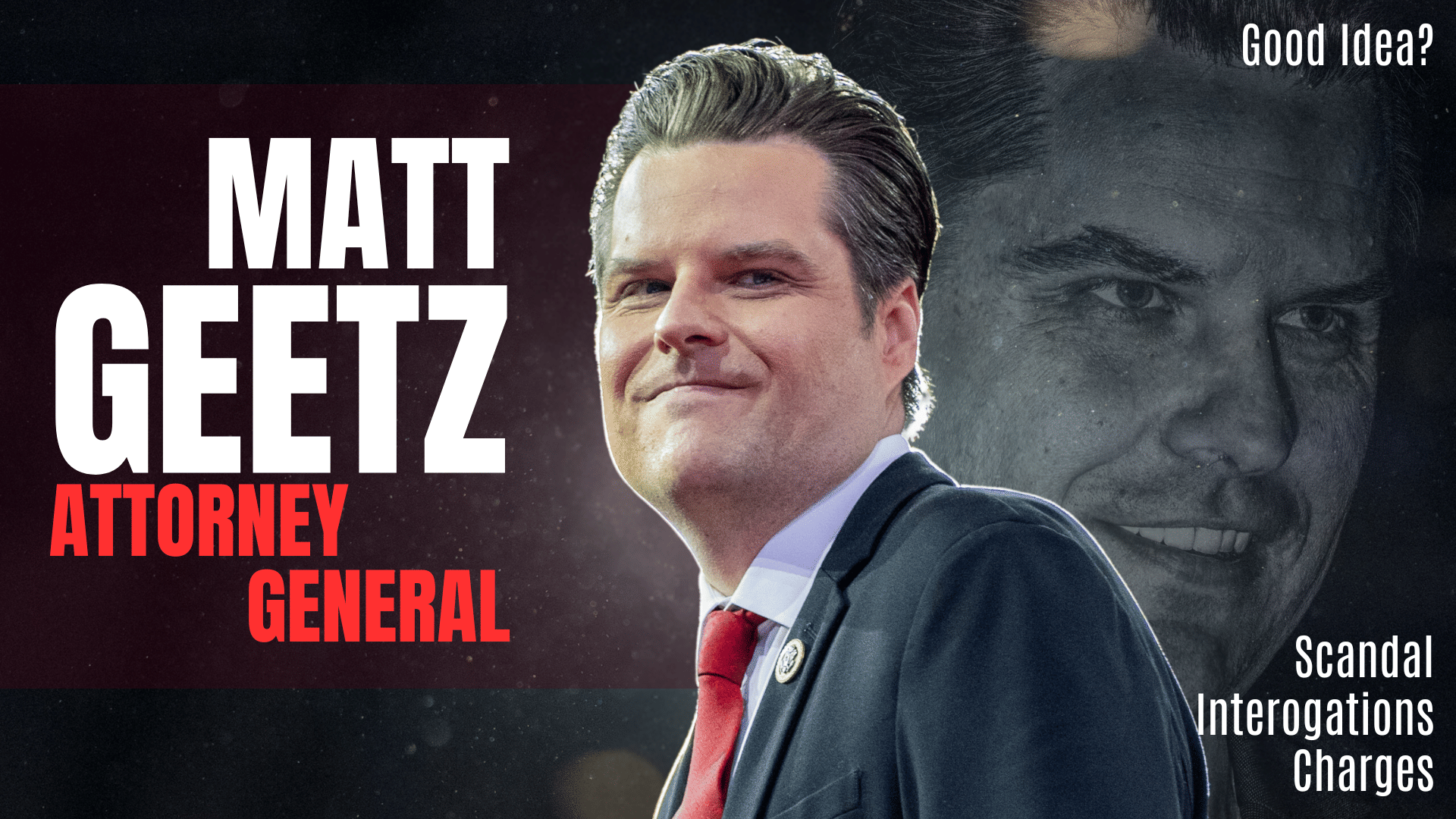 Matt Gaetz As Attorney General: Another Shock For Washington | VIPFortunes